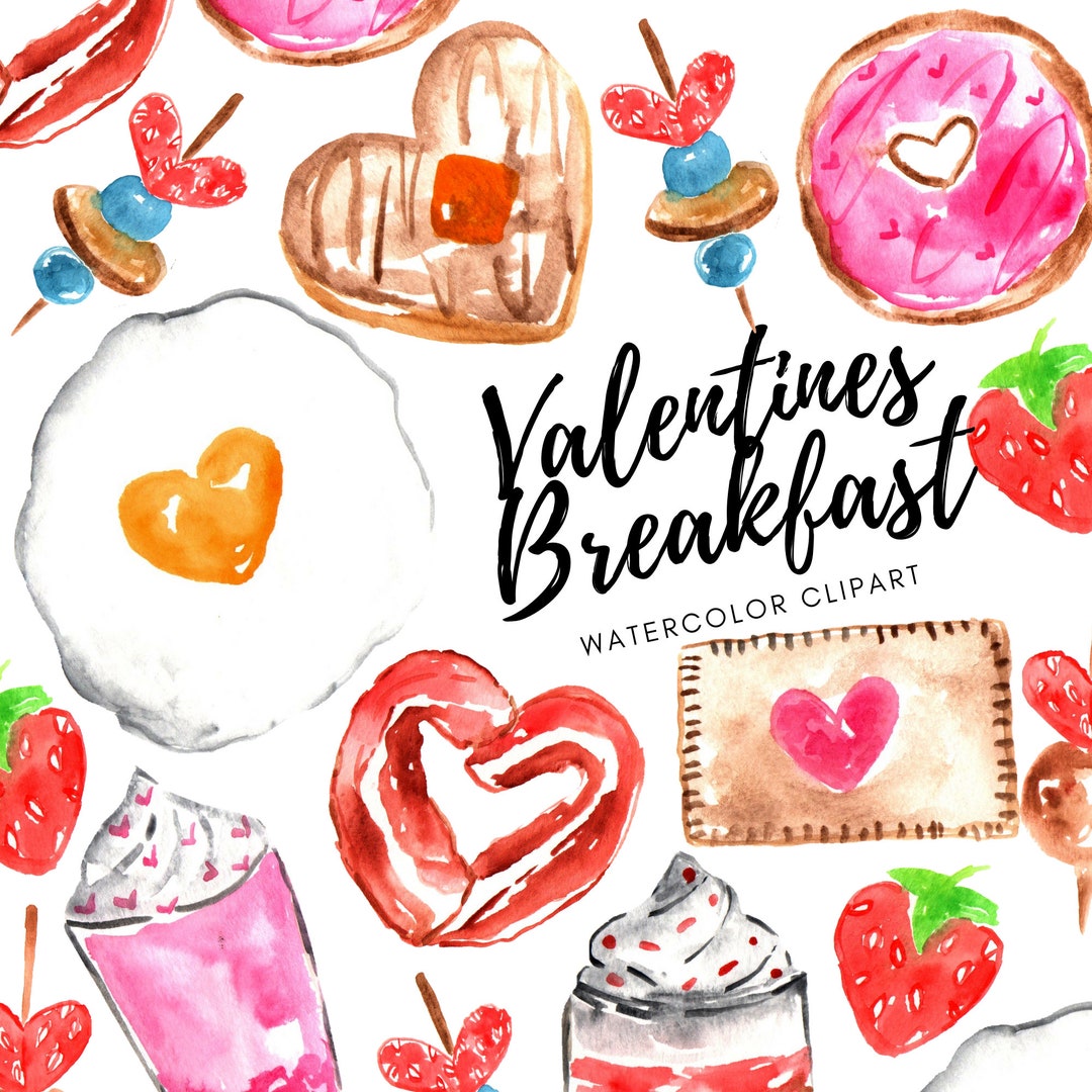 Watercolor Clipart Valentines Day Breakfast Breakfast Food Commercial ...