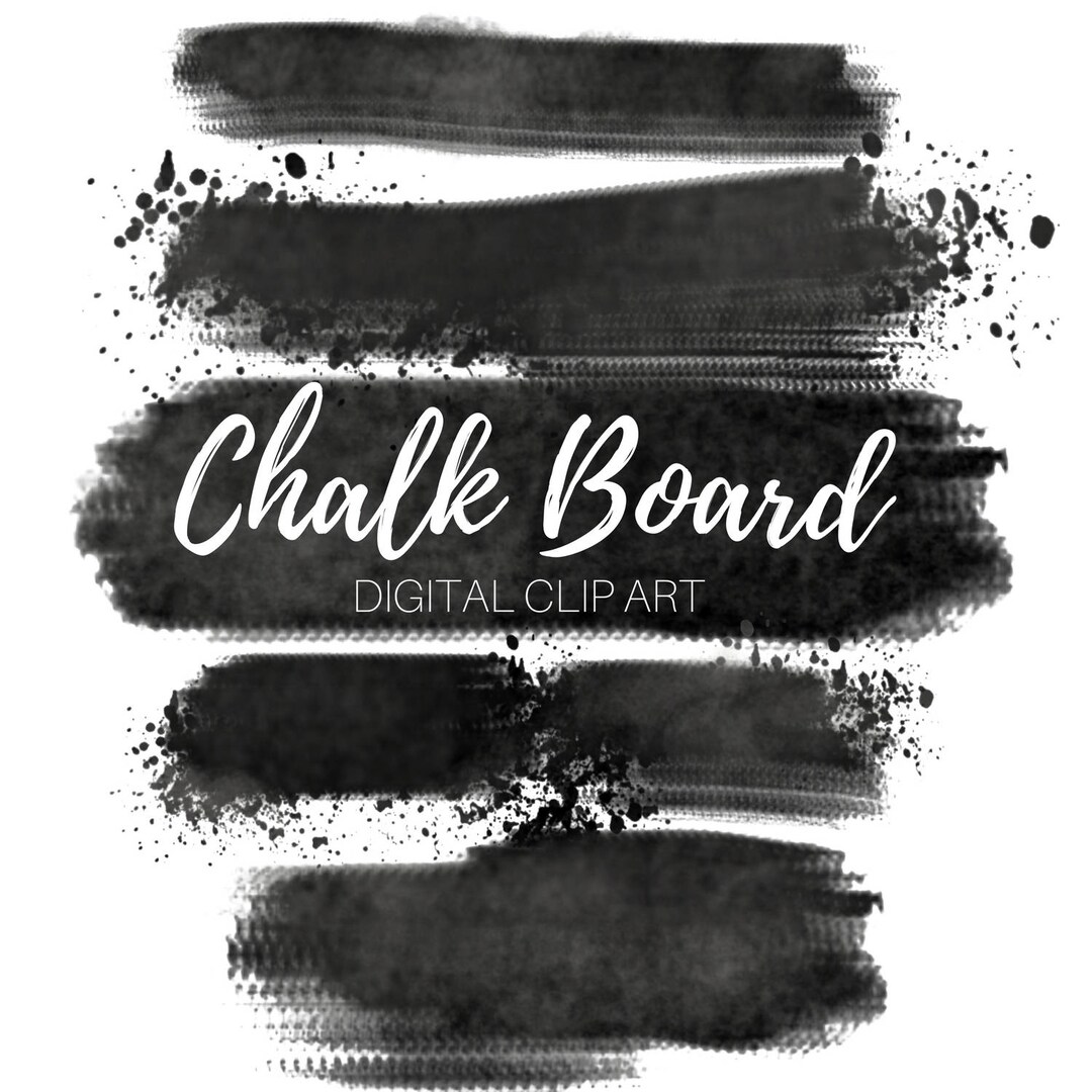 Chalk Board Brush Stroke Clip Art - Paint Splatter Clip Art - Ink Blob ...
