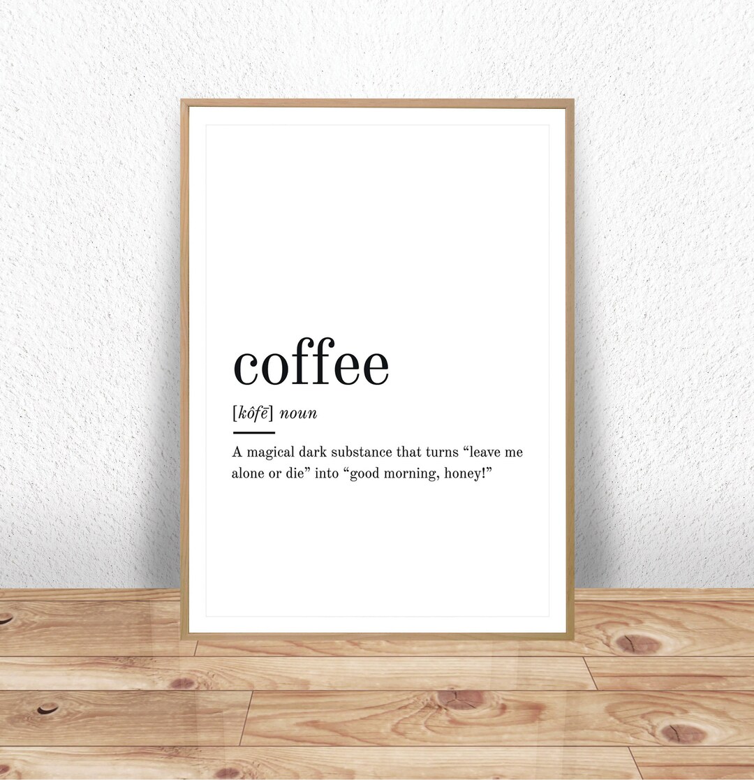 Coffee Definition Printable Wall Art Coffee Print Coffee Poster Funny ...