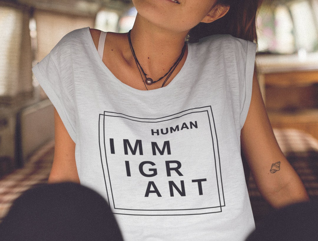 Immigrant T Shirt, Equality, Liberal Shirt, Freedom, Peace, Social ...