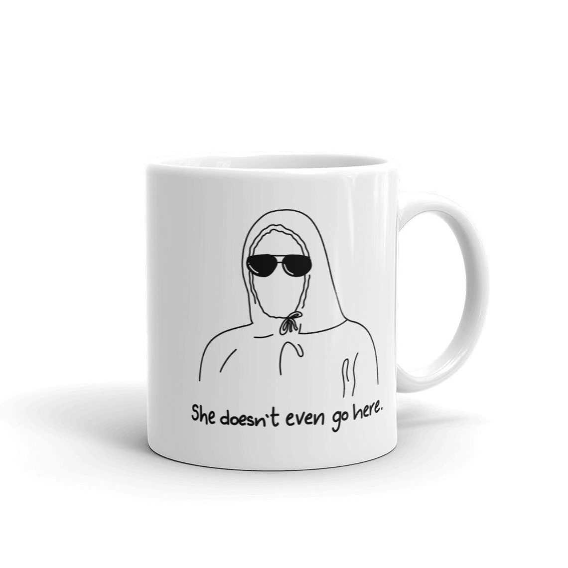 Mean Girls Mug She Doesn't Even Go Here Damien Mug Mean - Etsy