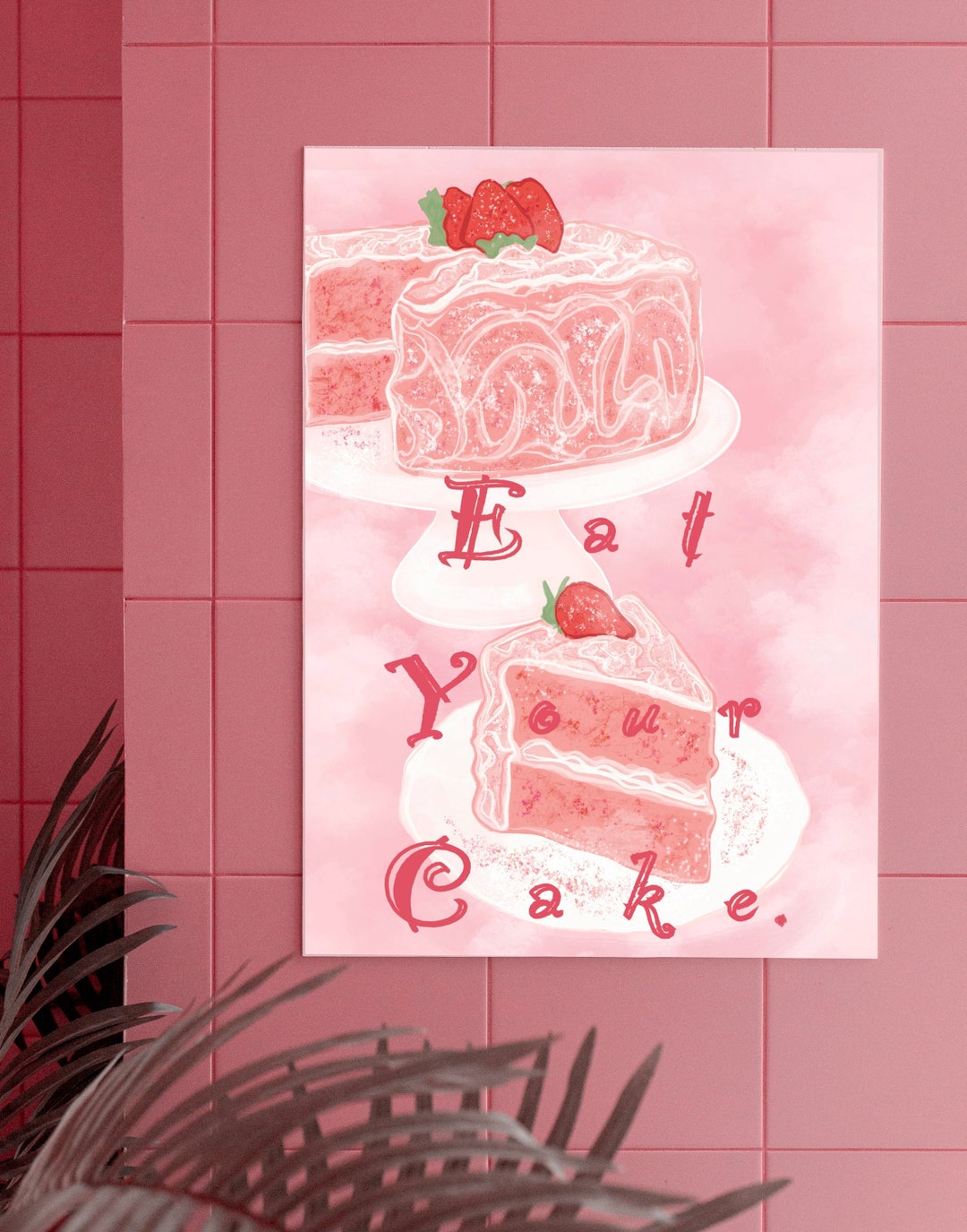 Eat Your Cake Print | Pink Strawberry Swirl Cake & Cake Slice in Pink ...