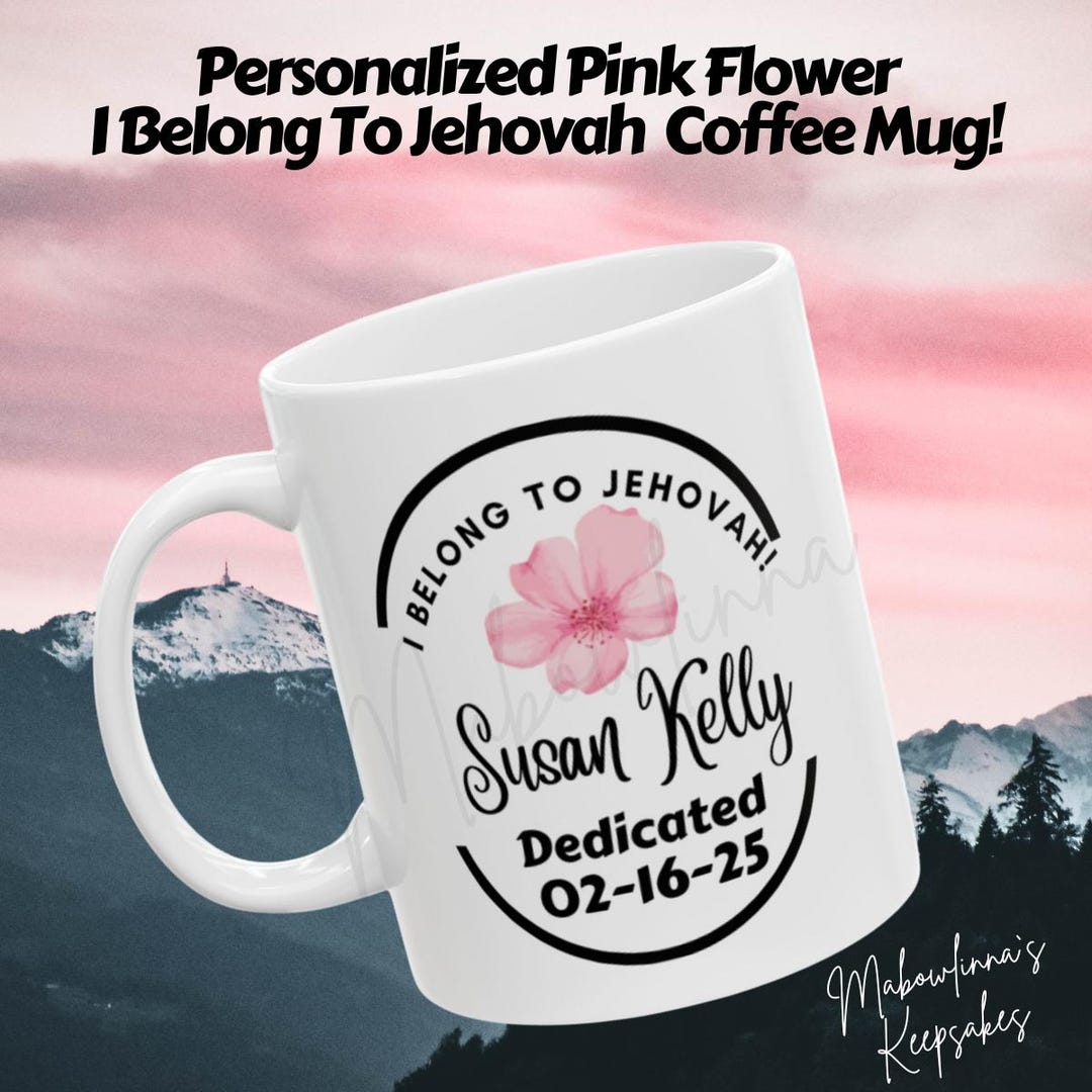 JW "i Belong to Jehovah" Coffee Mug Personalized With Name & Baptism ...