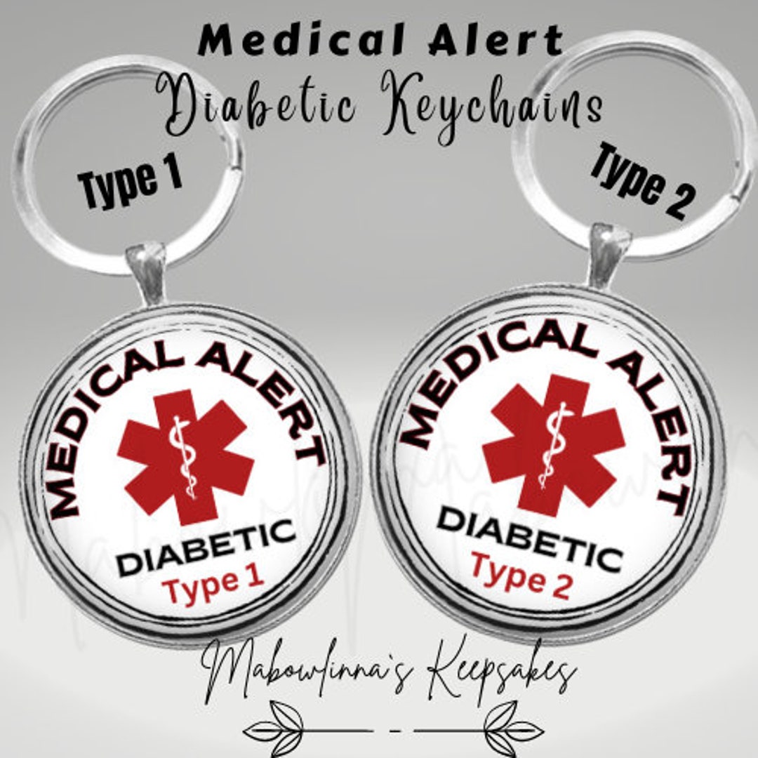 Diabetic Medical Alert Keychains Type 1 Type 2 Medical Awareness ...