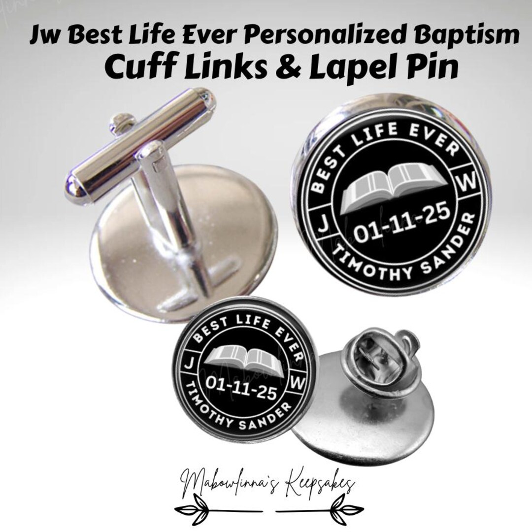 JW Personalized “best Life Ever” Baptism Custom Cufflinks & Matching Lapel Pin With Name Baptism ...