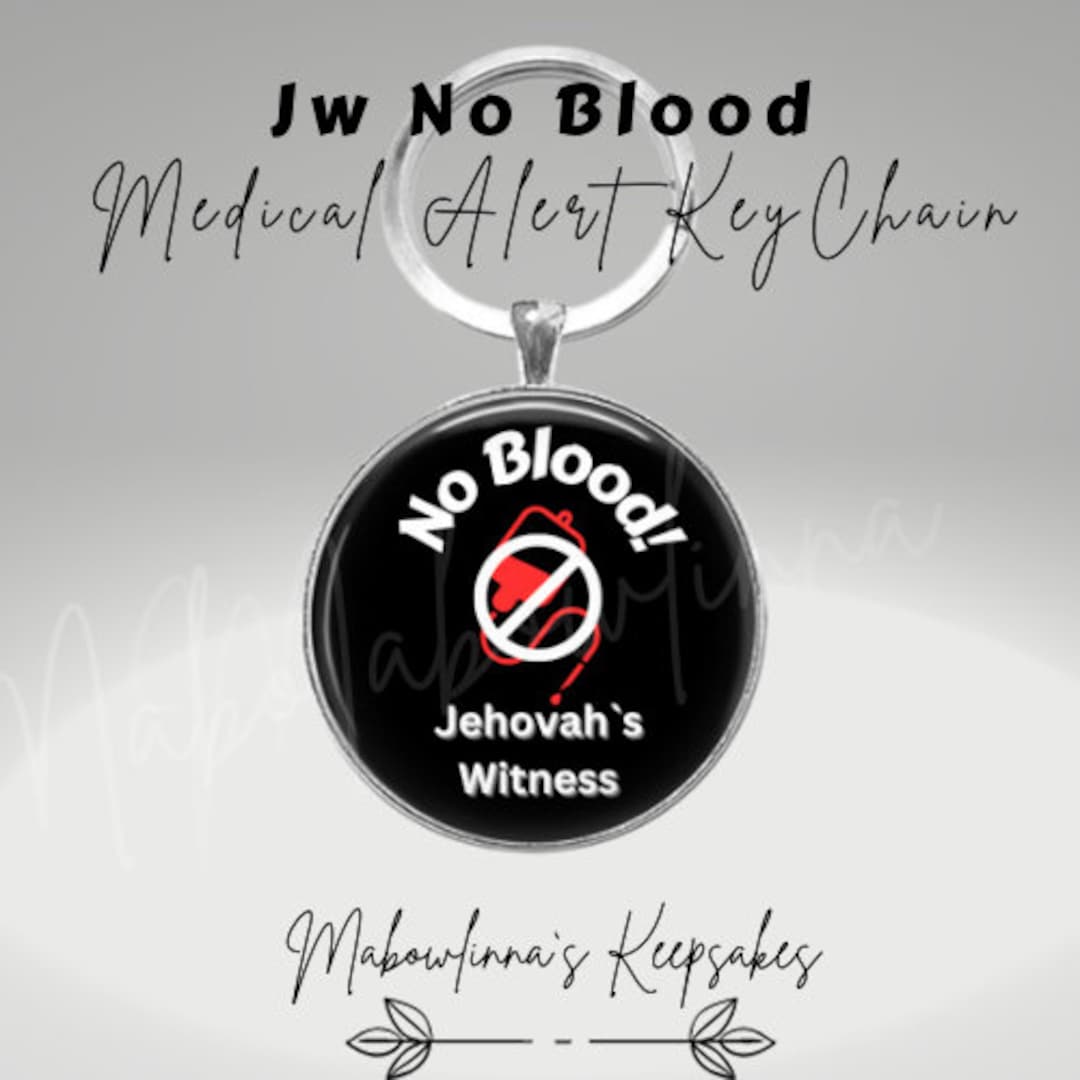 Jw "no Blood" Medical Alert Keychain Jehovahs Witness No Blood ...