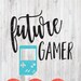 Baby Svg, Future Gamer, Gaming Buddy, Nintendo Svg, Nerd Svg Baby, Baby ...