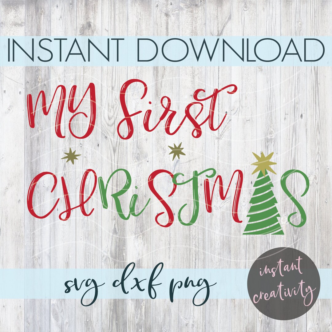 My First Christmas, SVG, Baby, Kids Svg, Holiday Onesie Quotes, 1st ...
