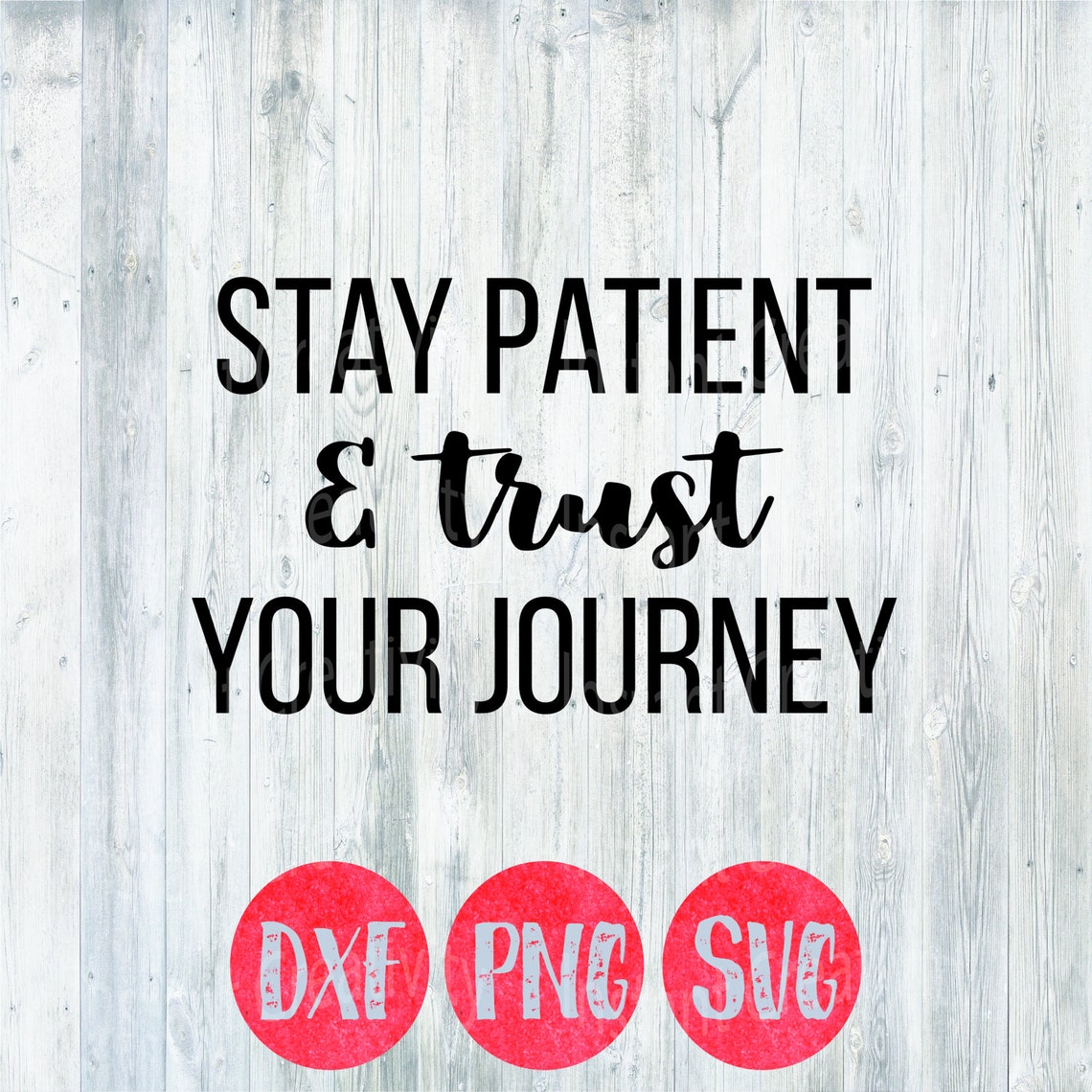 Stay Patient and Trust Your Journey Positivity Quote - Etsy