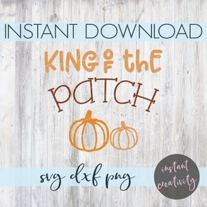 King of the Patch, Pumpkin SVG, Halloween Baby Designs, Digital ...
