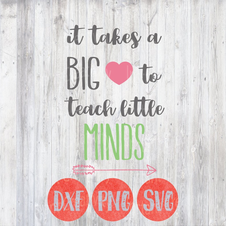 Teacher Svg It Takes a Big Heart to Shape Little Minds - Etsy
