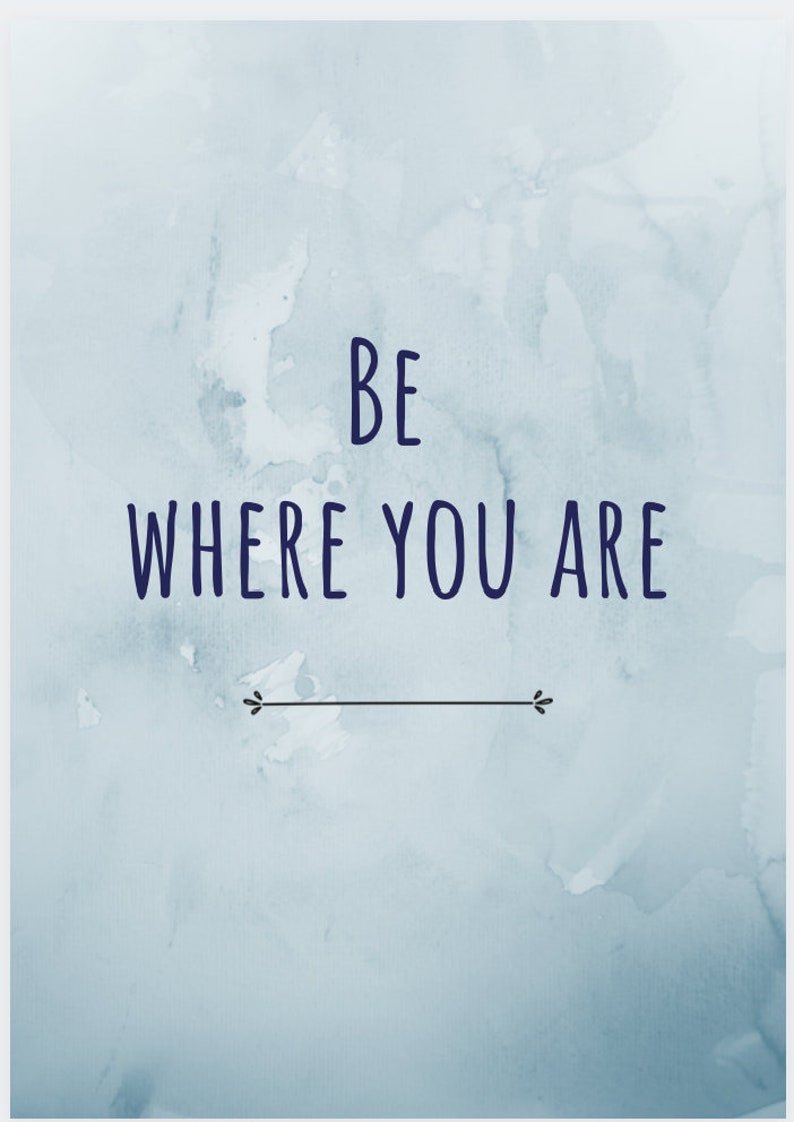 Be Where You Are: Printable A4 Poster - Etsy