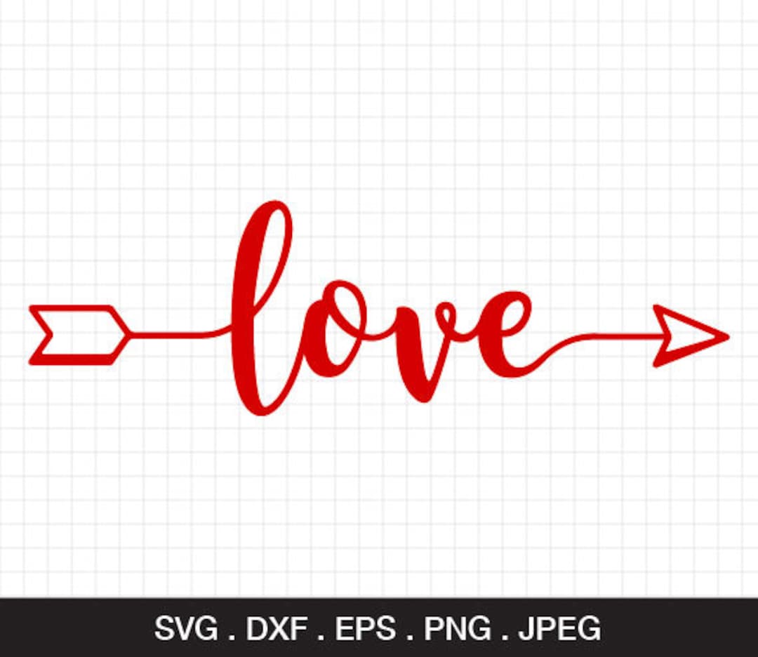 Love Arrow SVG, Love Valentine SVG, Valentines Day SVG, Svg Eps Jpg Png ...