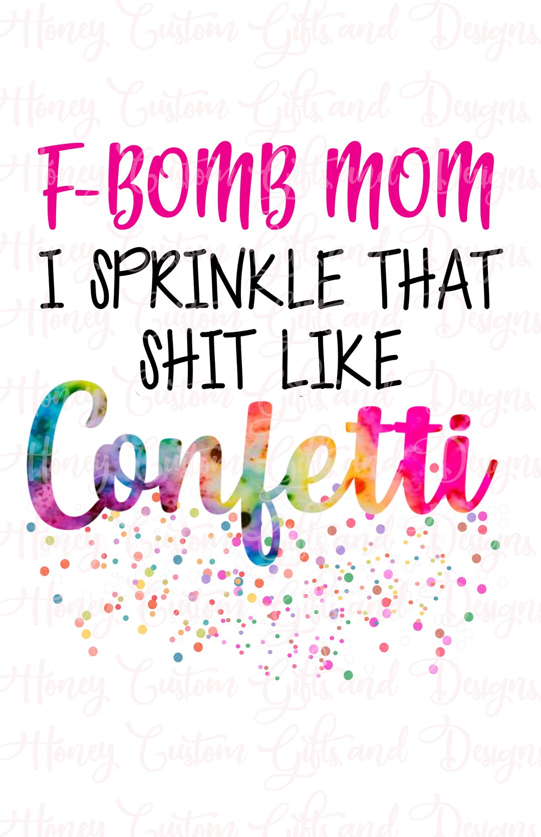 F Bomb Mom I Am the Original Designer. No One Else Should Be Selling ...