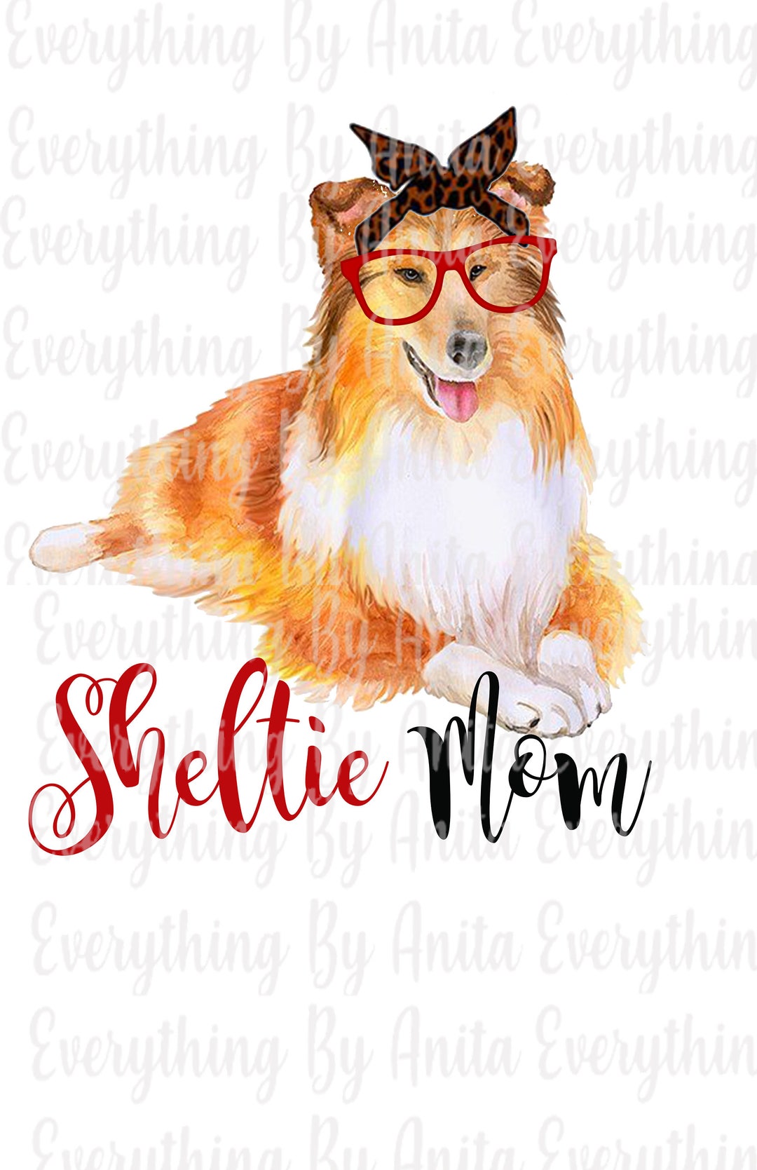 Sheltie Mom PNG File Please Read Description - Etsy