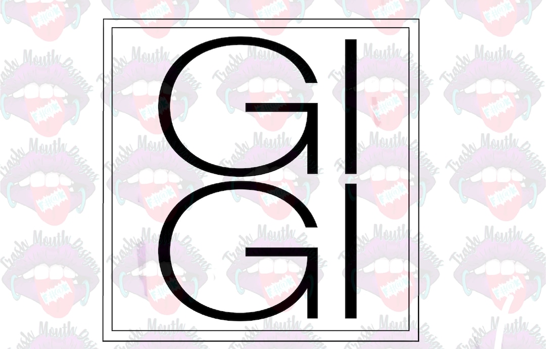 Gigi Available in Other Names as Well Just Ask HTV Print and Cut ...