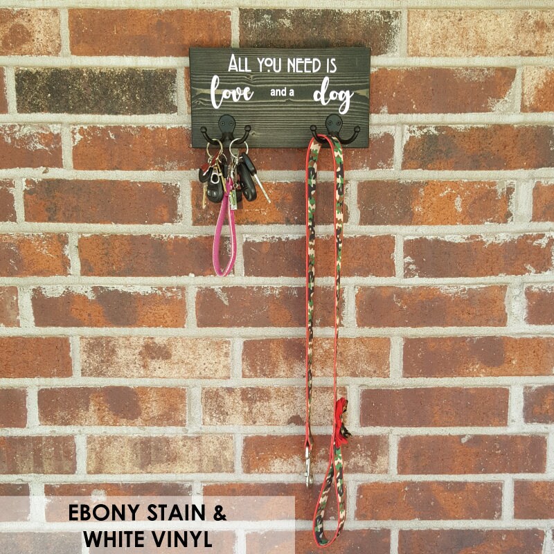All You Need is Love and a Dog - Leash/key Hook Holder - Etsy