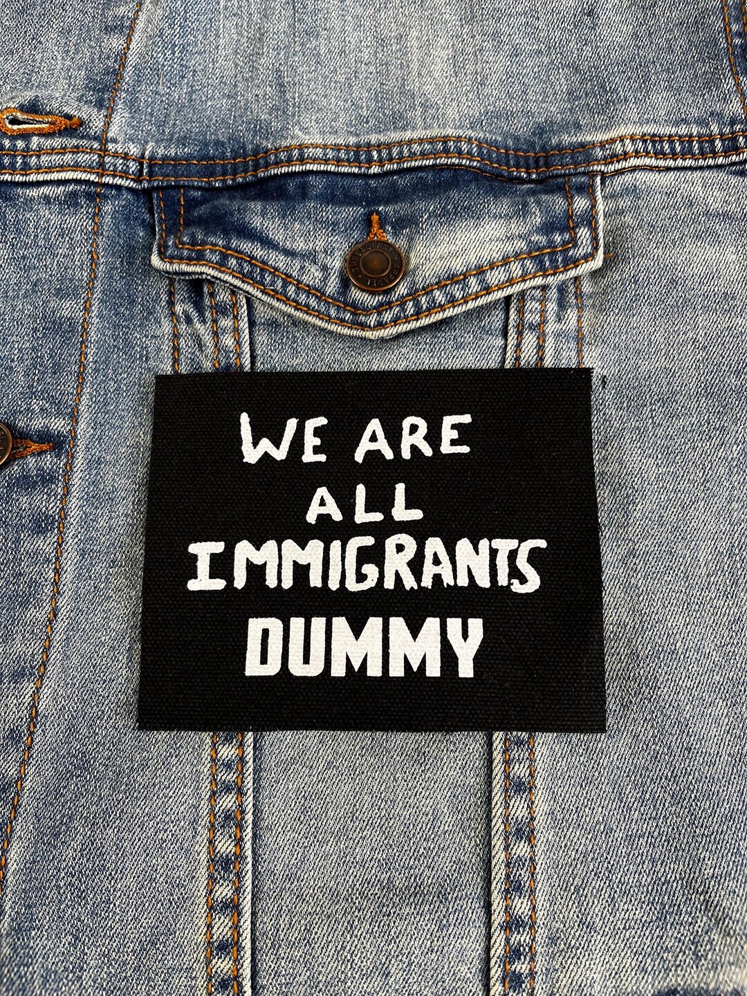 Immigrants Dummy Patch: Punk Protest, DIY Clothing - Etsy