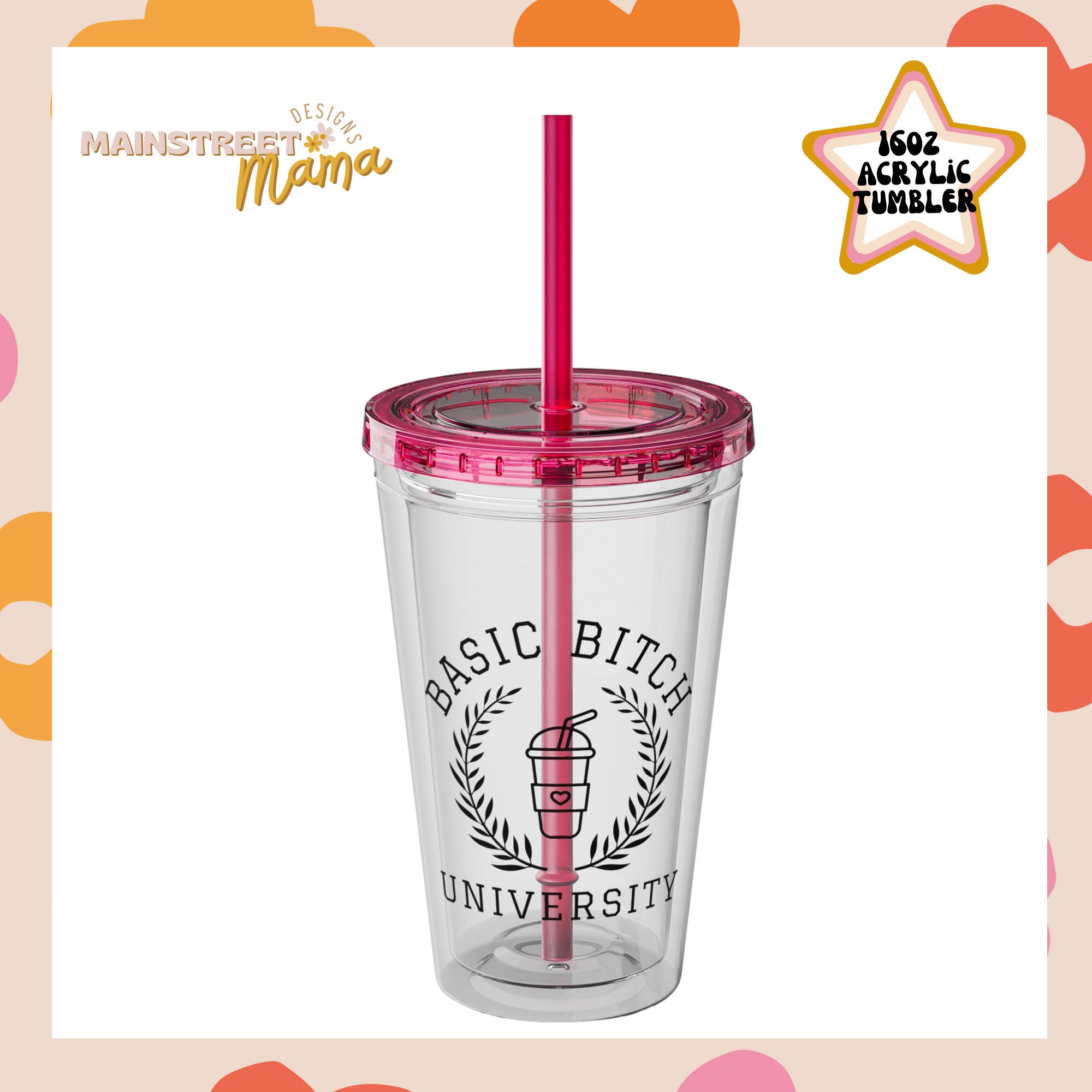 Basic Bitch University Tumbler Basic AF Iced Coffee Cup Starbucks ...
