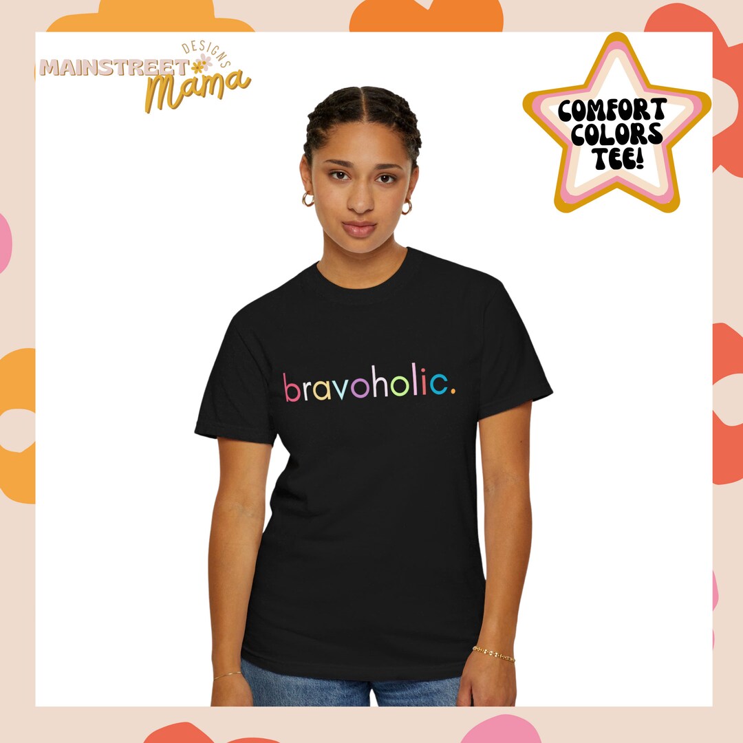 Bravoholic T-shirt Bravo Merch Vanderpump Rules Summer House Below Deck ...