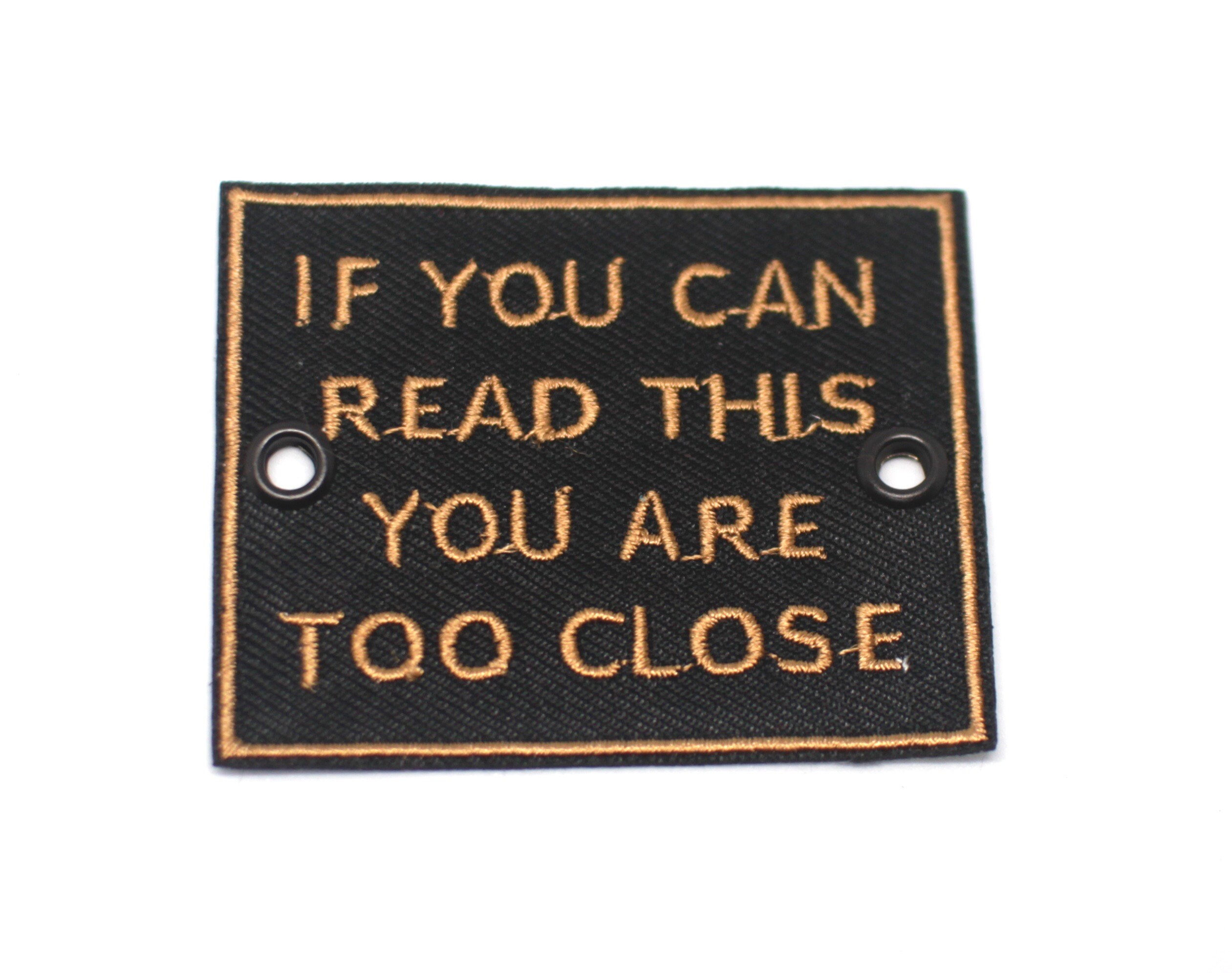 If you can read this you are too close text accessory for | Etsy