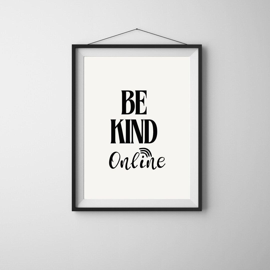 Print: Be Kind Online | Digital Download | 8x10 - Etsy