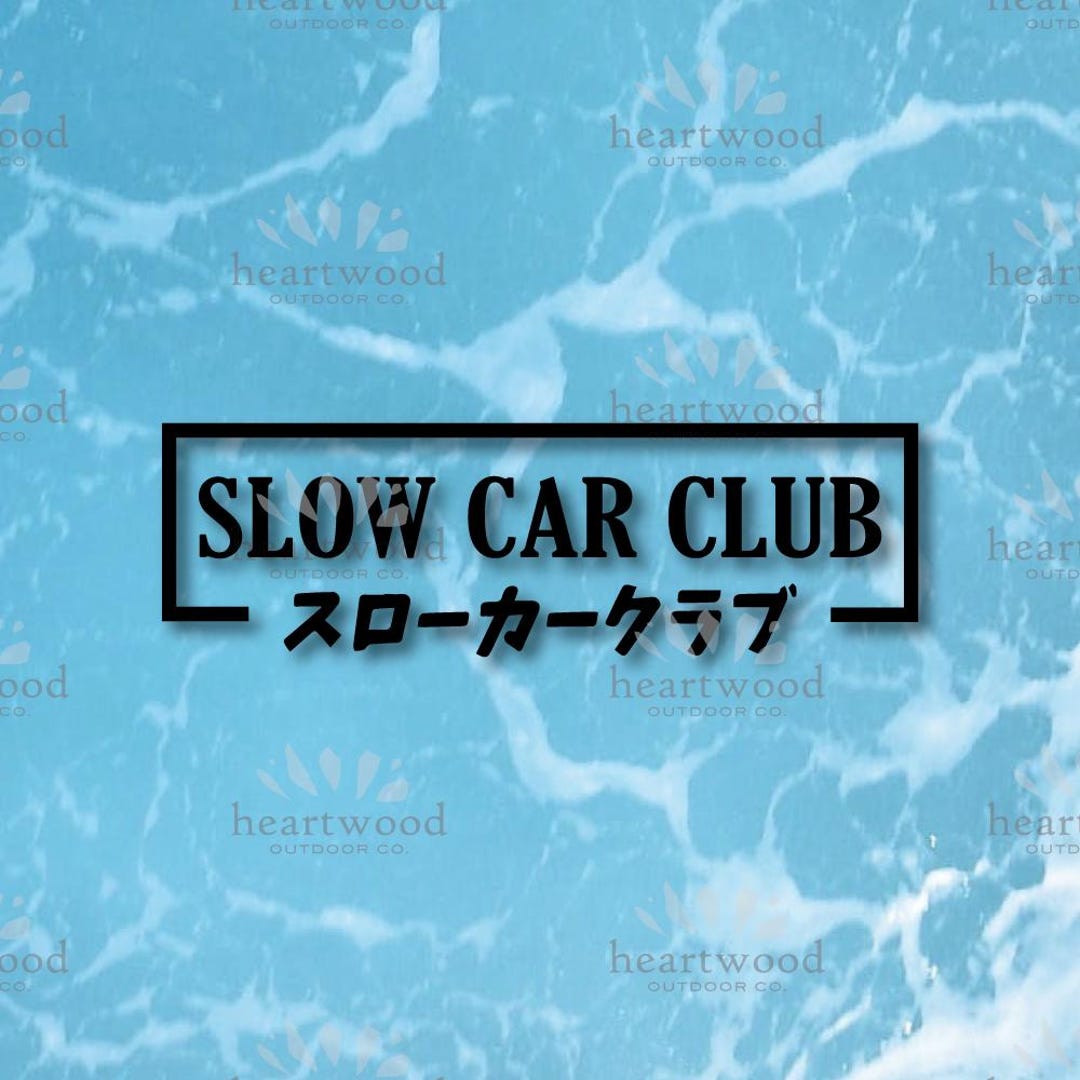 Slow Car Club JDM Vinyl Decal // Window Sticker, Car Bumper Sticker ...