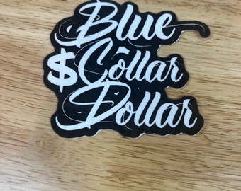 Blue Collar Dollar Vinyl Car Decal, Vinyl Sticker for Window, Trending ...