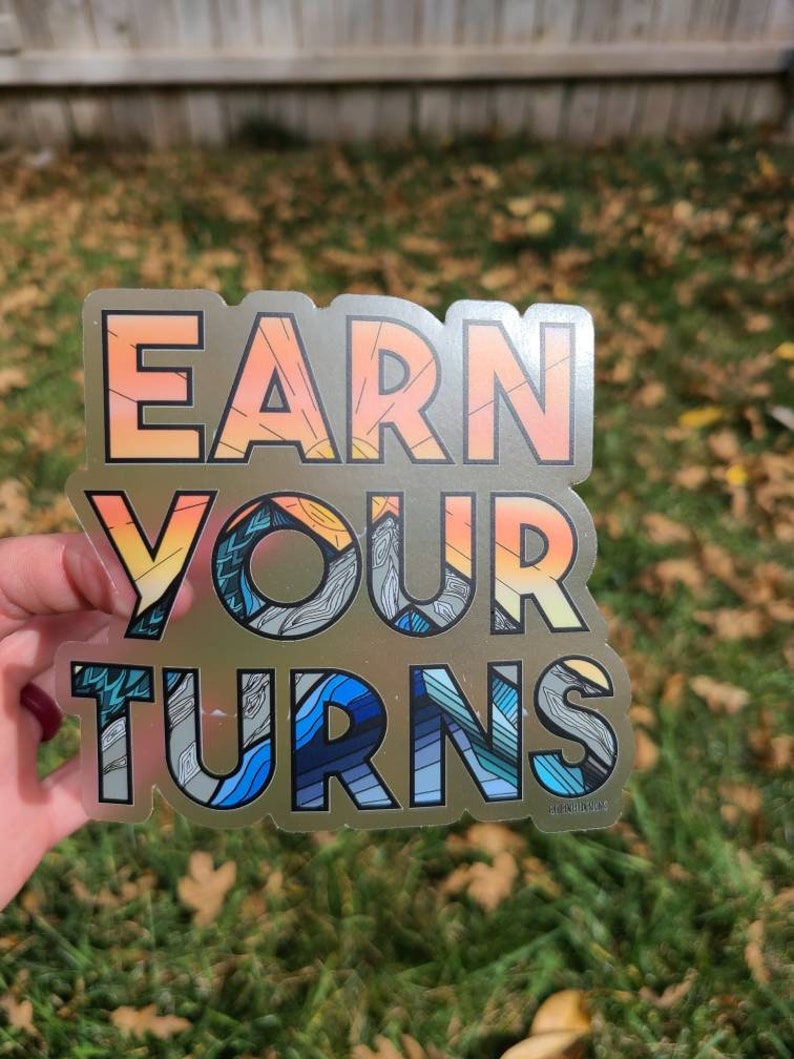 Earn Your Turns Sticker - Etsy