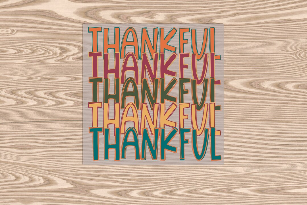 Ready to Press, Thankful Thankful, Heat Transfer Print, DTF Transfer ...