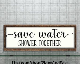 Save Water Shower Together Sign Funny Bathroom Sign Humor - Etsy