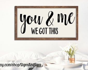 We got this sign | Etsy