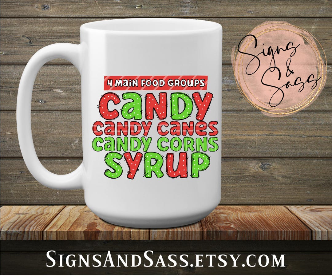 Elves 4 Main Food Groups Candy Cane Candy Corn Candy Syrup Elf ...