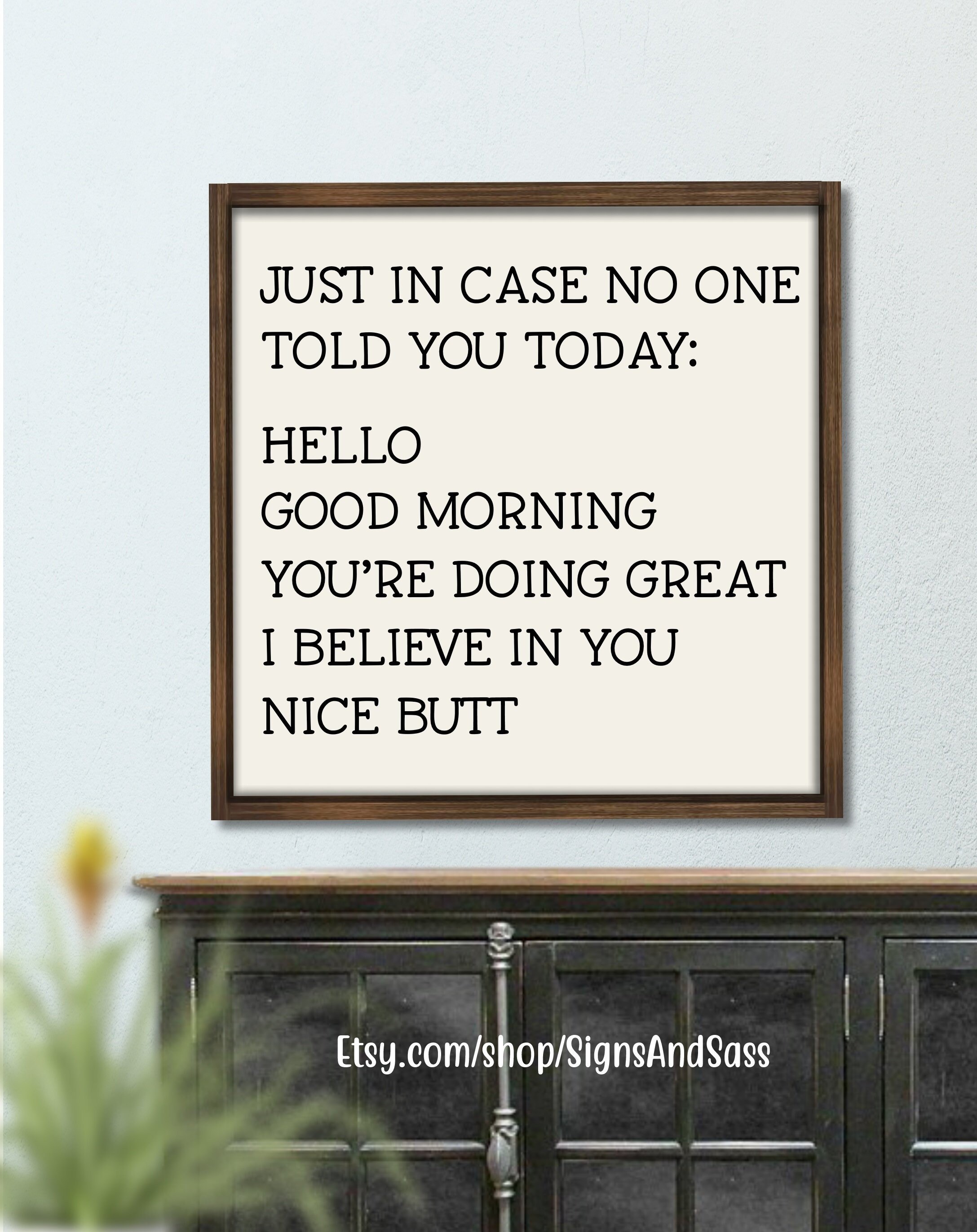 Just in case no one told you today: Hello Good Morning | Etsy