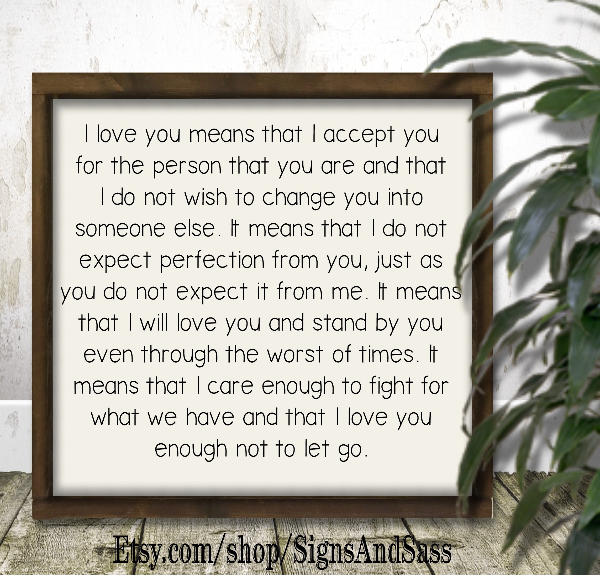 I love you means that I accept you for the person that you | Etsy