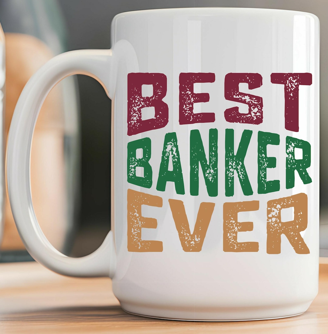 BEST BANKER EVER - Bookkeeper, Banker, Bank Teller, Financial Advisor ...
