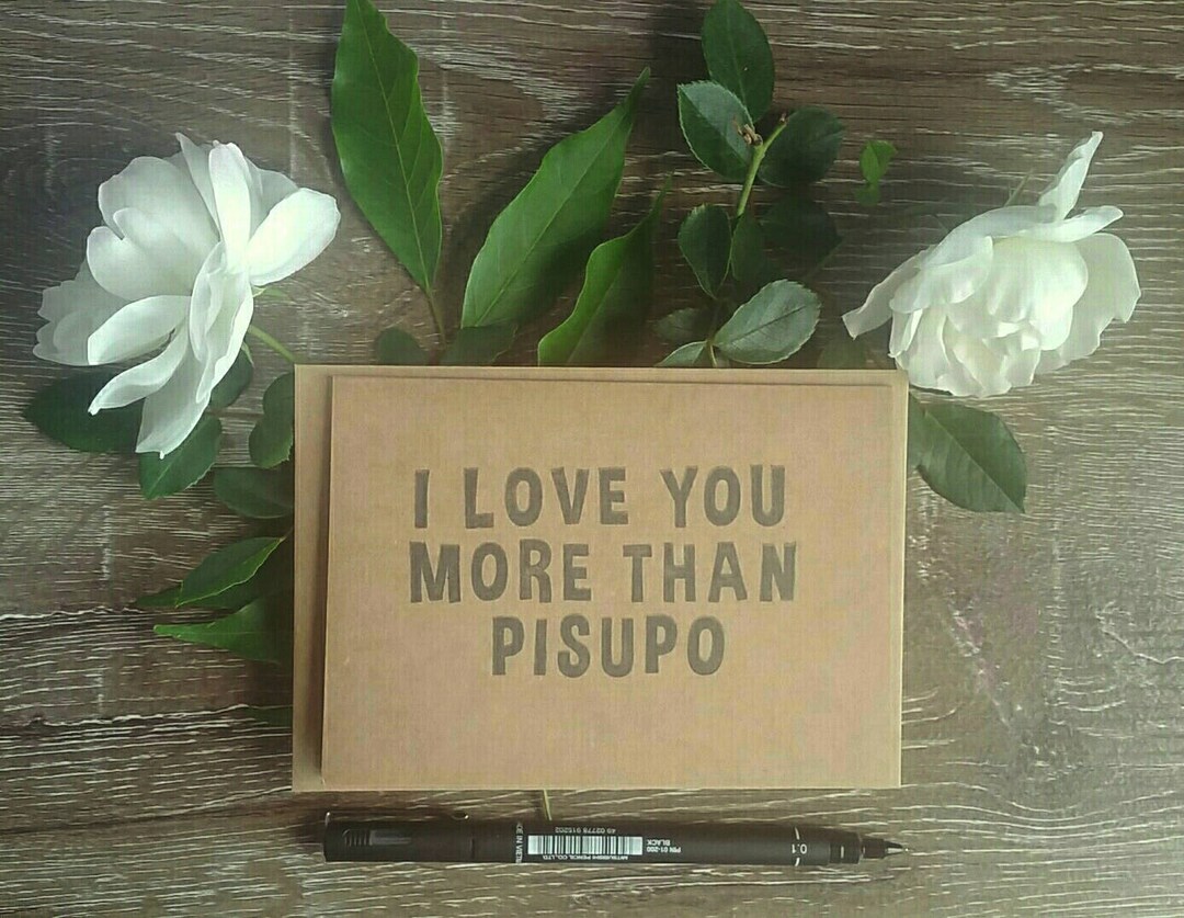 I Love You More Than Pisupo Card, Samoan Card, Funny Card, All Occasion ...