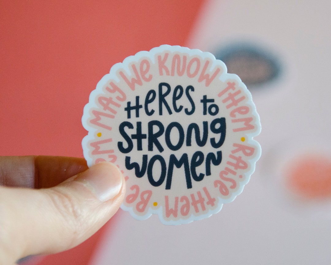 Here's to Strong Women Sticker Laptop Sticker Water Bottle Sticker ...