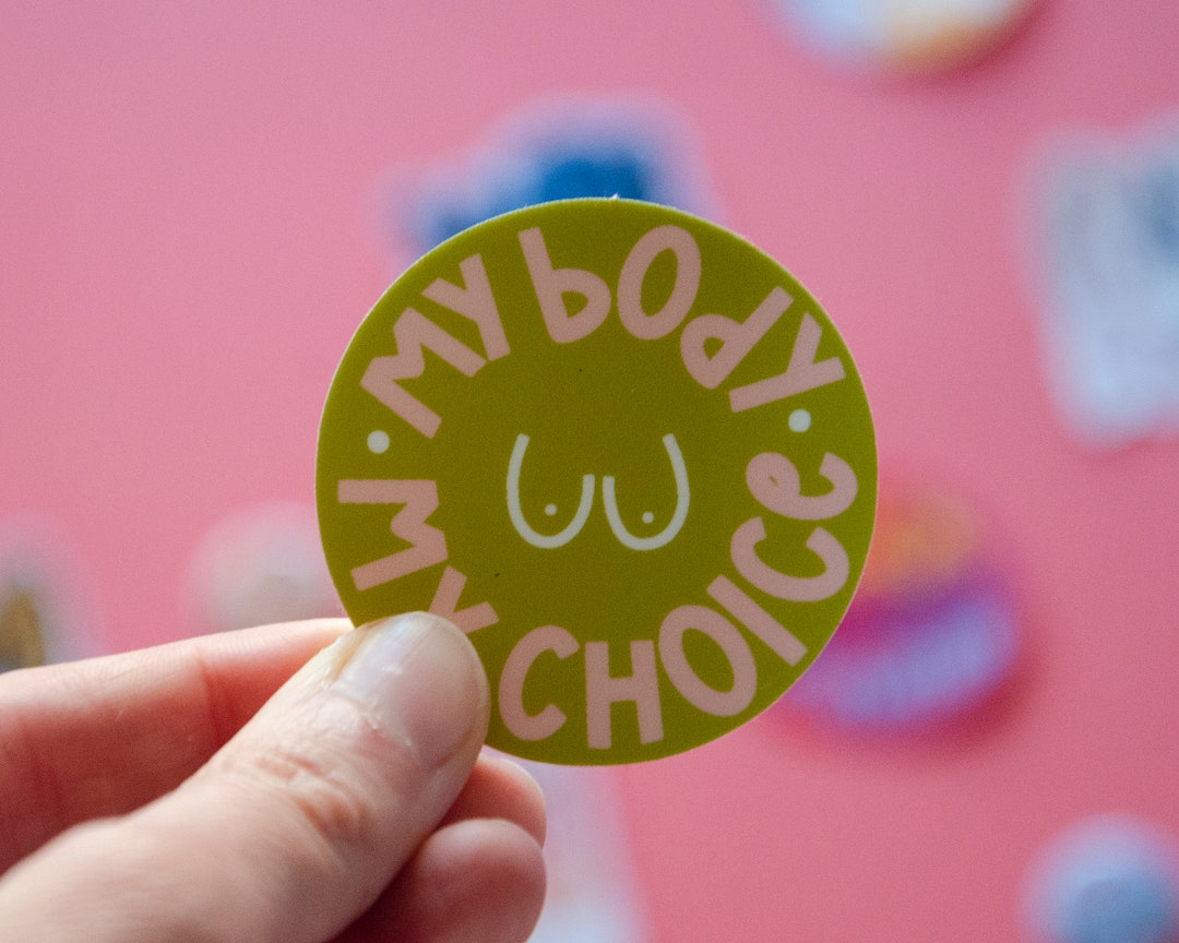 My Body My Choice Sticker Laptop Sticker Water Bottle - Etsy