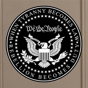 American Flag We the People When Tyranny Becomes Law Vinyl Sticker ...