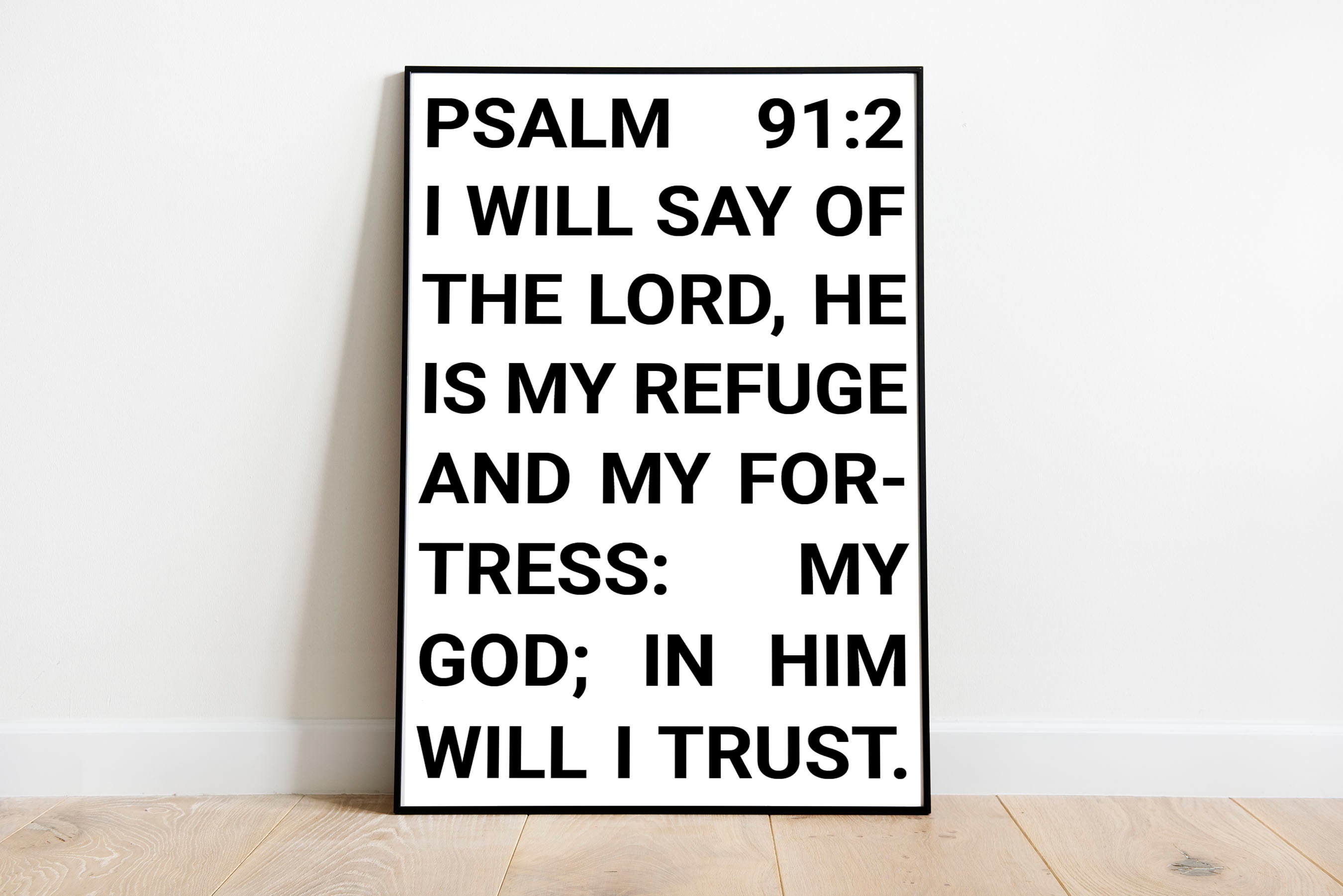 Printable Bible Verse 'psalm 91:2' Wall Art - 5 Different Poster Sizes ...