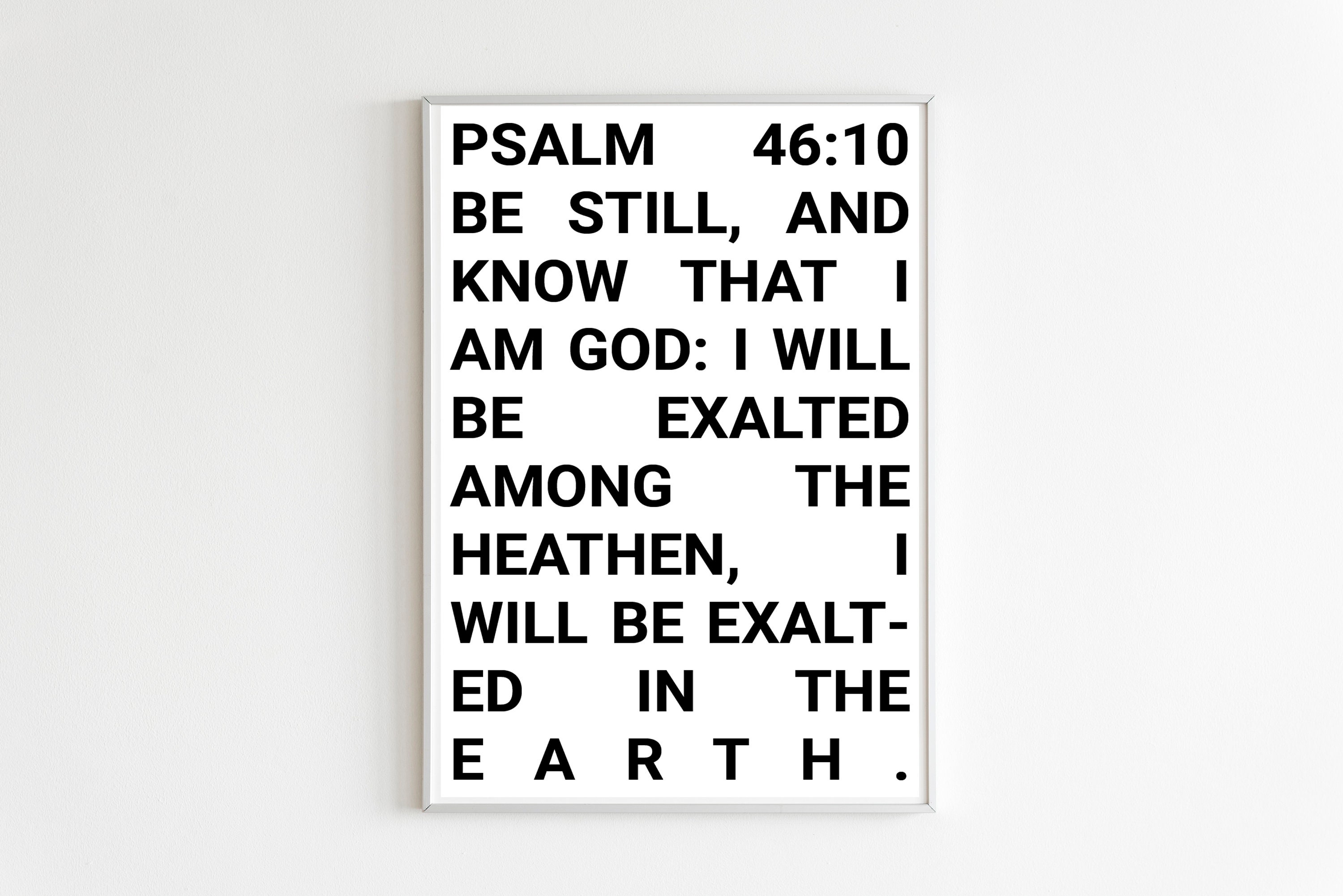 Printable Bible Verse 'psalm 46:10' Wall Art - 5 Different Poster Sizes ...