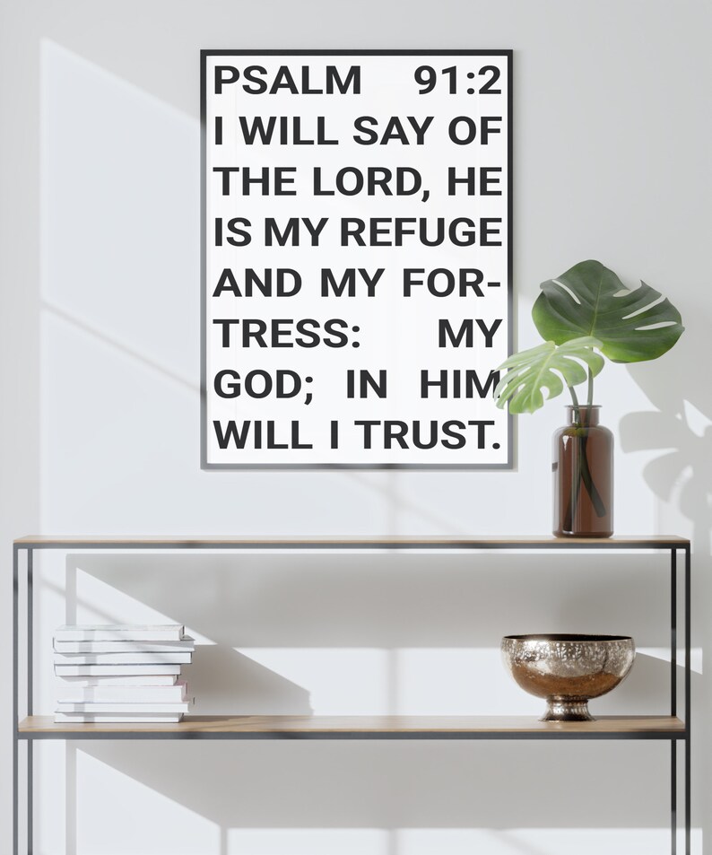 Printable Bible Verse 'psalm 91:2' Wall Art - 5 Different Poster Sizes ...