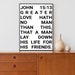 Printable Bible Verse 'john 15:13' Wall Art - 5 Different Poster Sizes ...