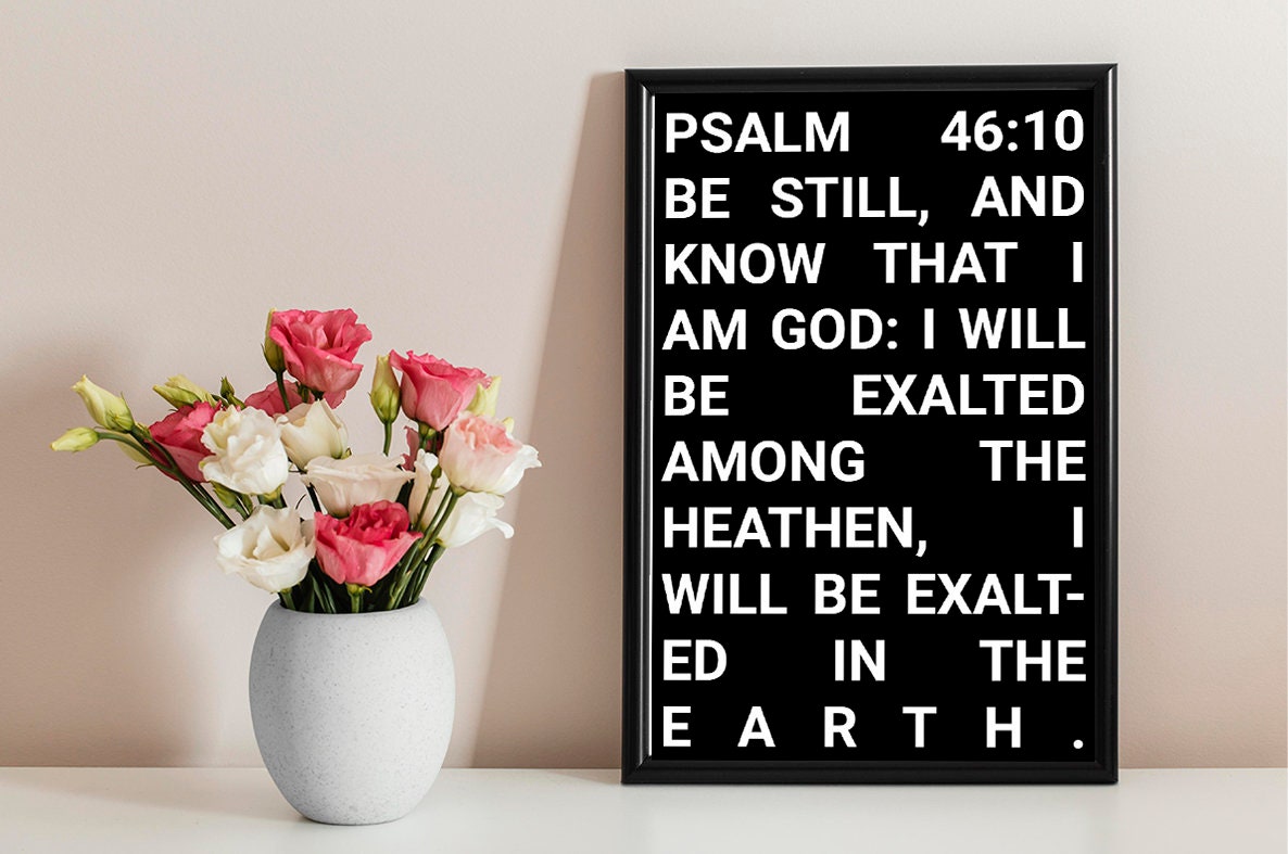 Printable Bible Verse 'psalm 46:10' Wall Art - 5 Different Poster Sizes ...