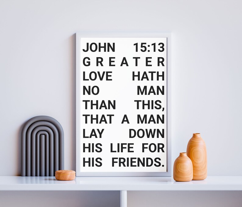 Printable Bible Verse 'john 15:13' Wall Art - 5 Different Poster Sizes ...