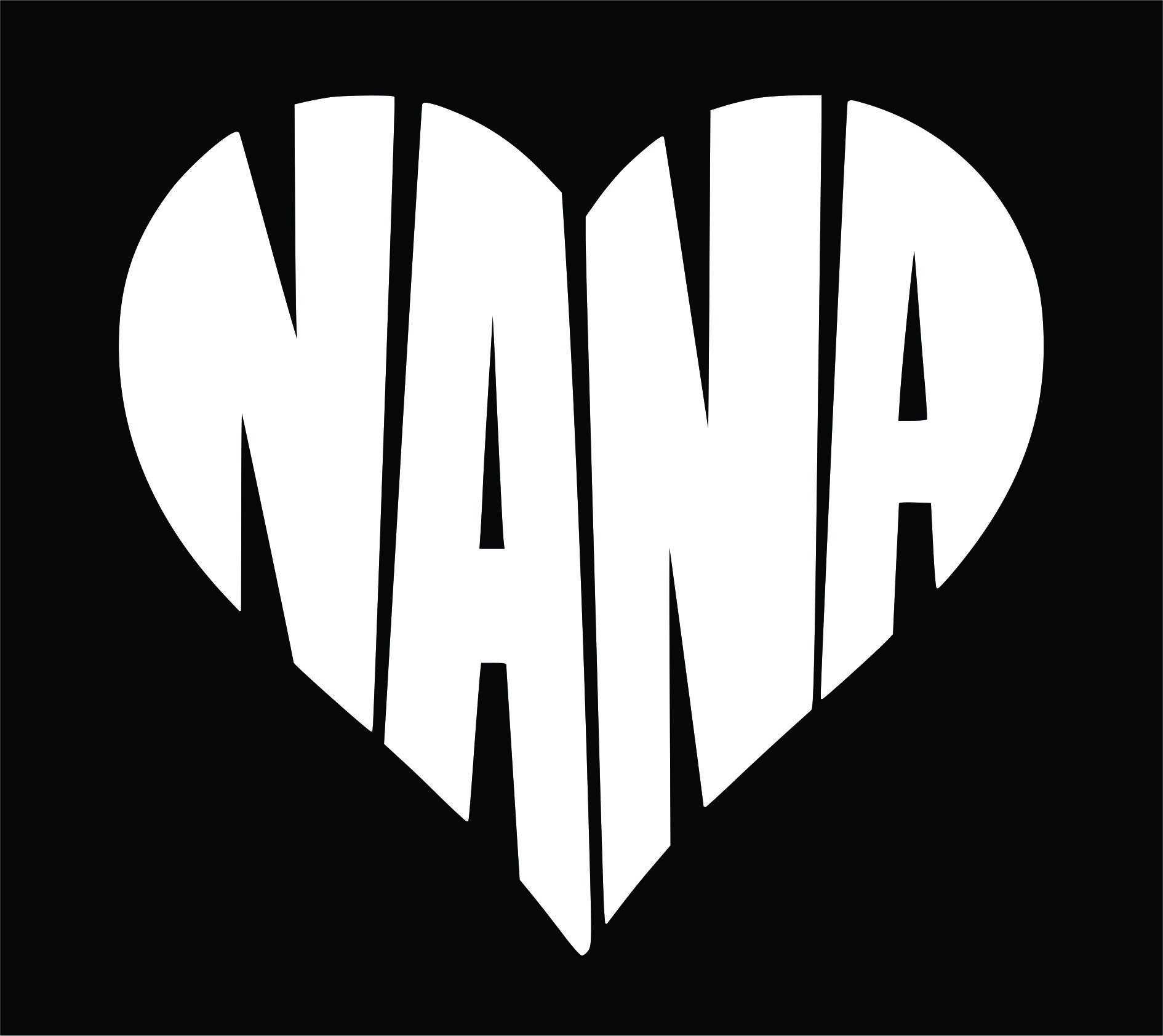 Nana Heart Vinyl Decal Sticker 5.0 White Nana Decal Nana Stickers Heart ...