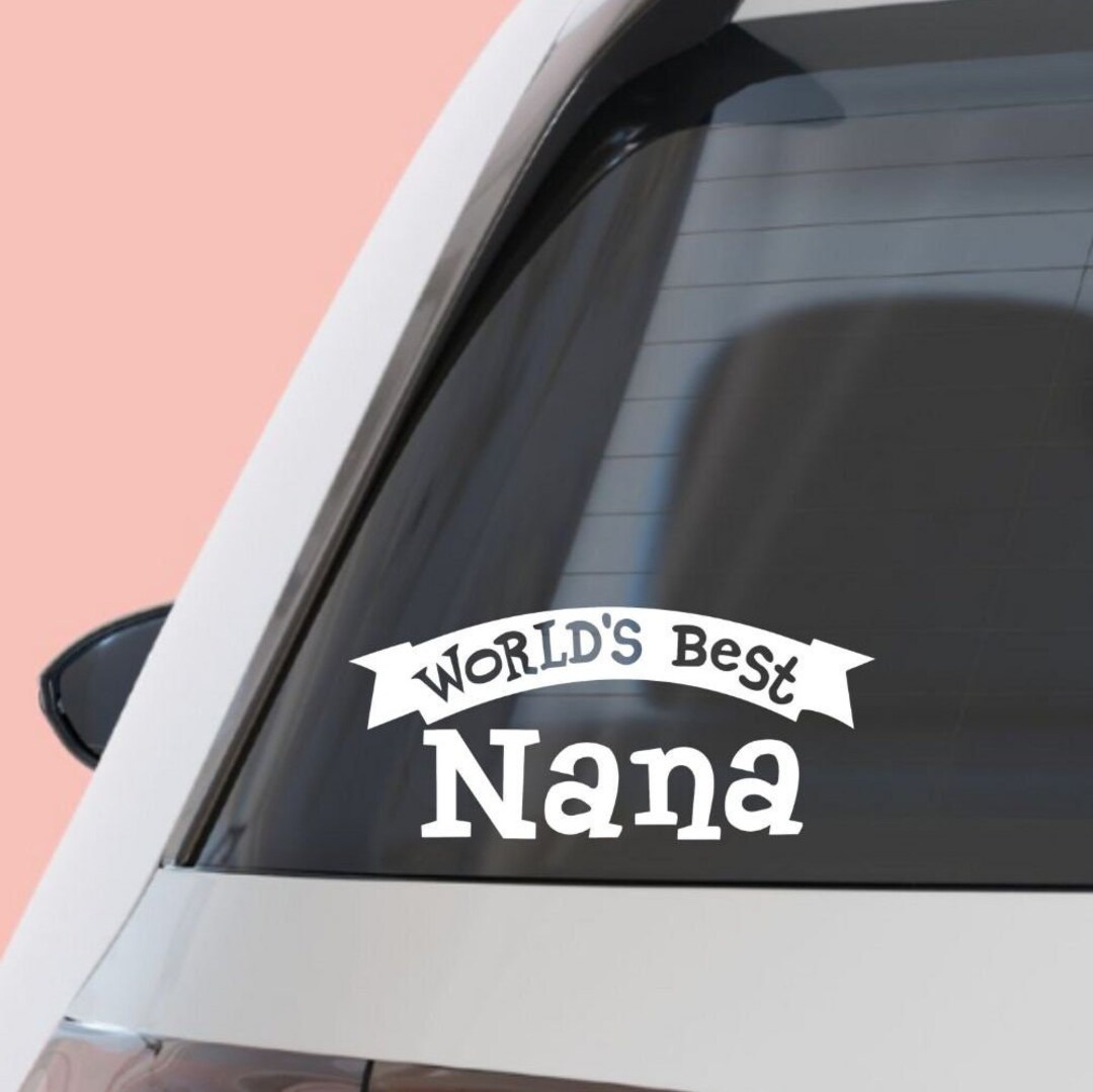 Worlds Best Nana Vinyl Decal Sticker 5.9 (color White) Cute for Cars ...