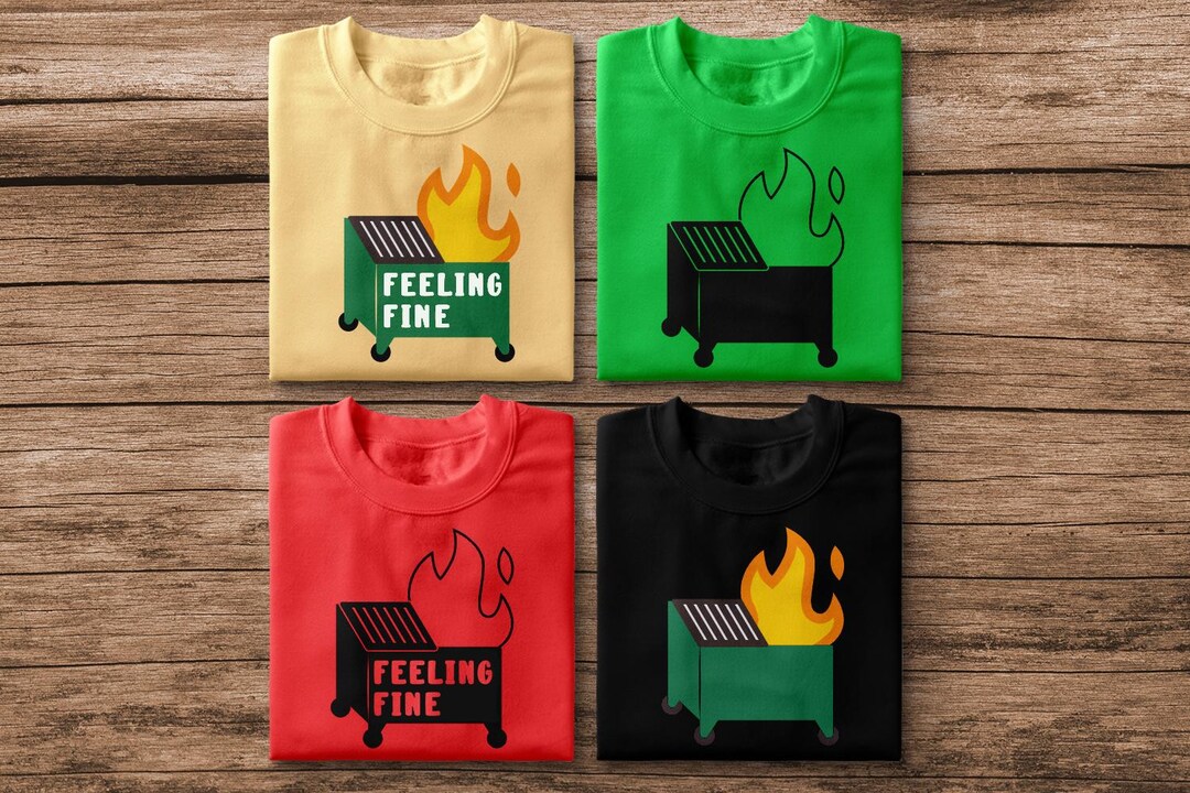 Dumpster Fire Feeling Fine SVG File - Etsy