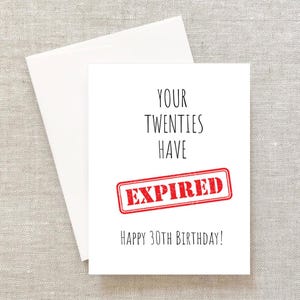30th Birthday Card, Your Twenties Have Expired, Funny Happy Birthday ...